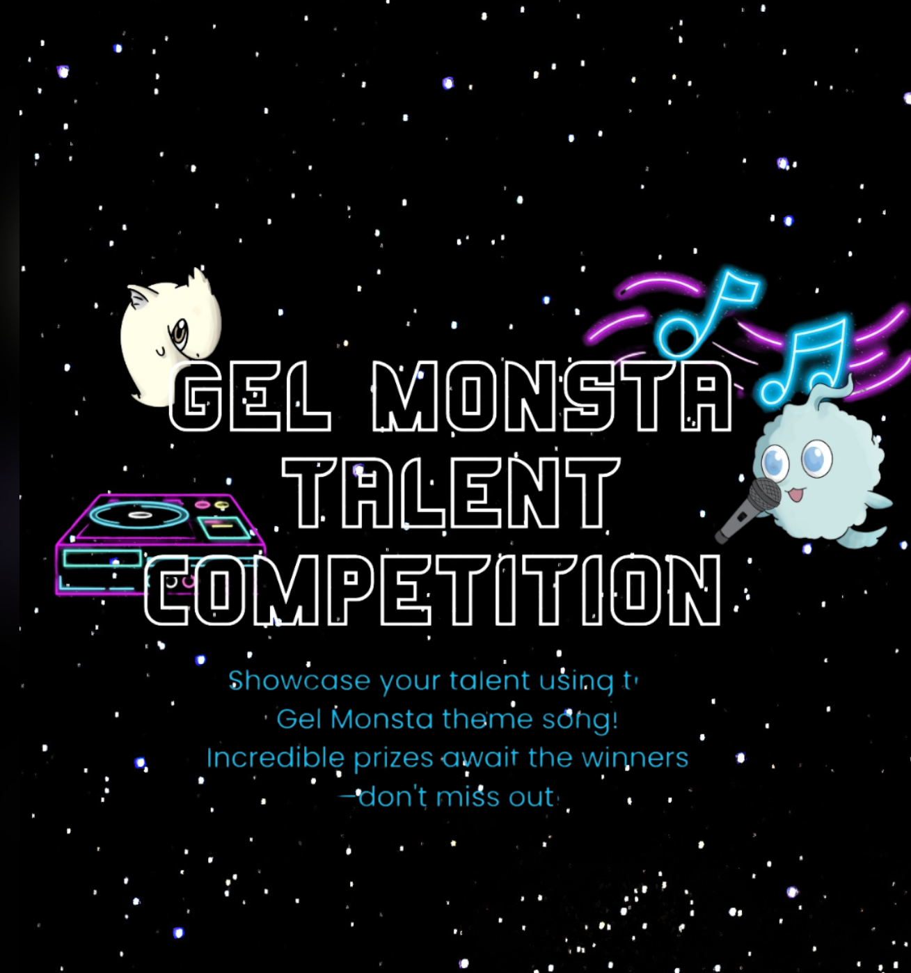 Celebrate Our 4th Anniversary with the Gel Monsta Talent Competition ...